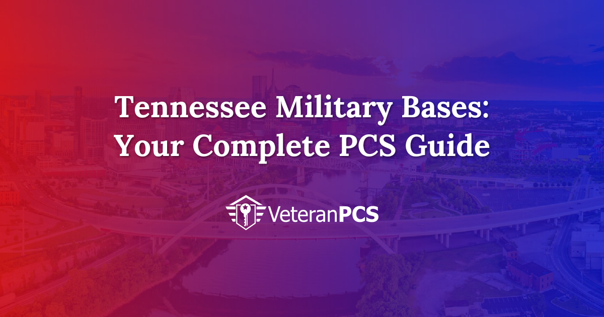 Tennessee Military Bases: A Veteran's PCS Move Guide | VeteranPCS