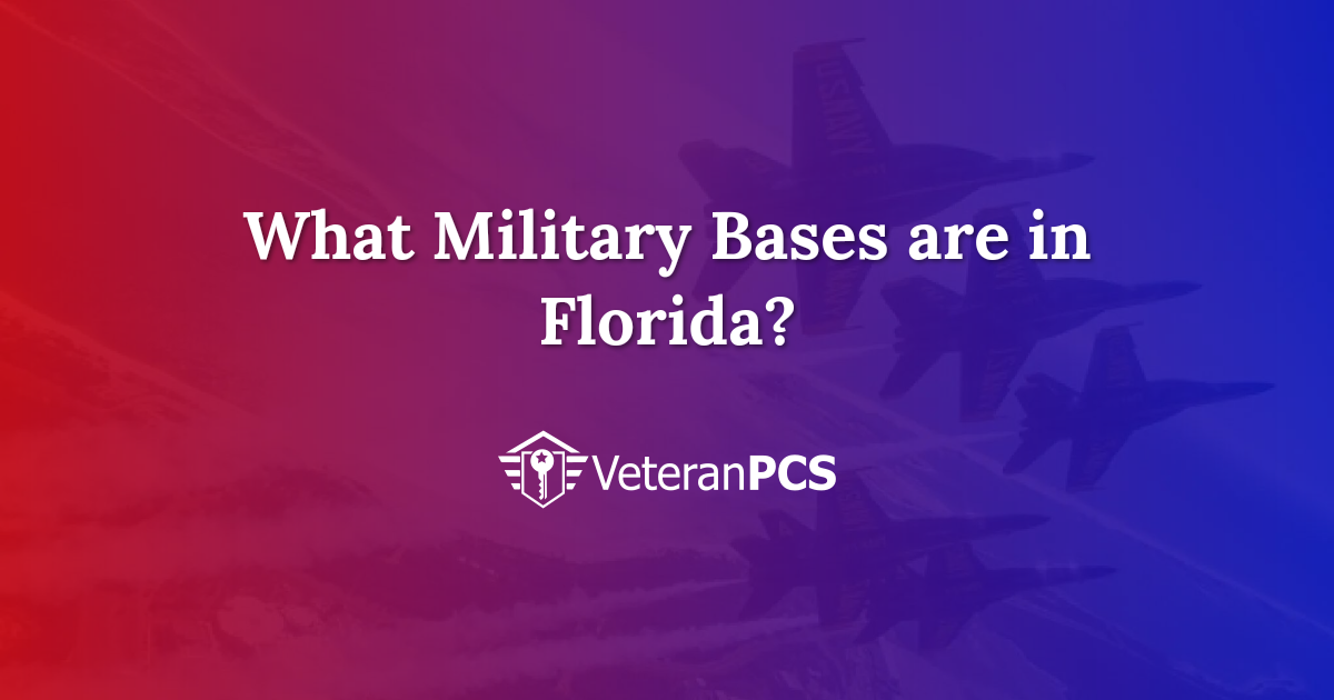 Florida Air Force & Military Bases: 2026 PCS Guide | VeteranPCS